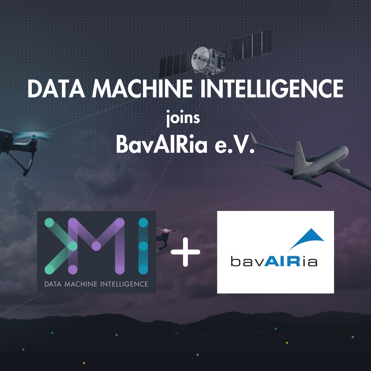 Data Machine Intelligence joins the Bavarian Aerospace Network BavAIRia - Data Machine ...